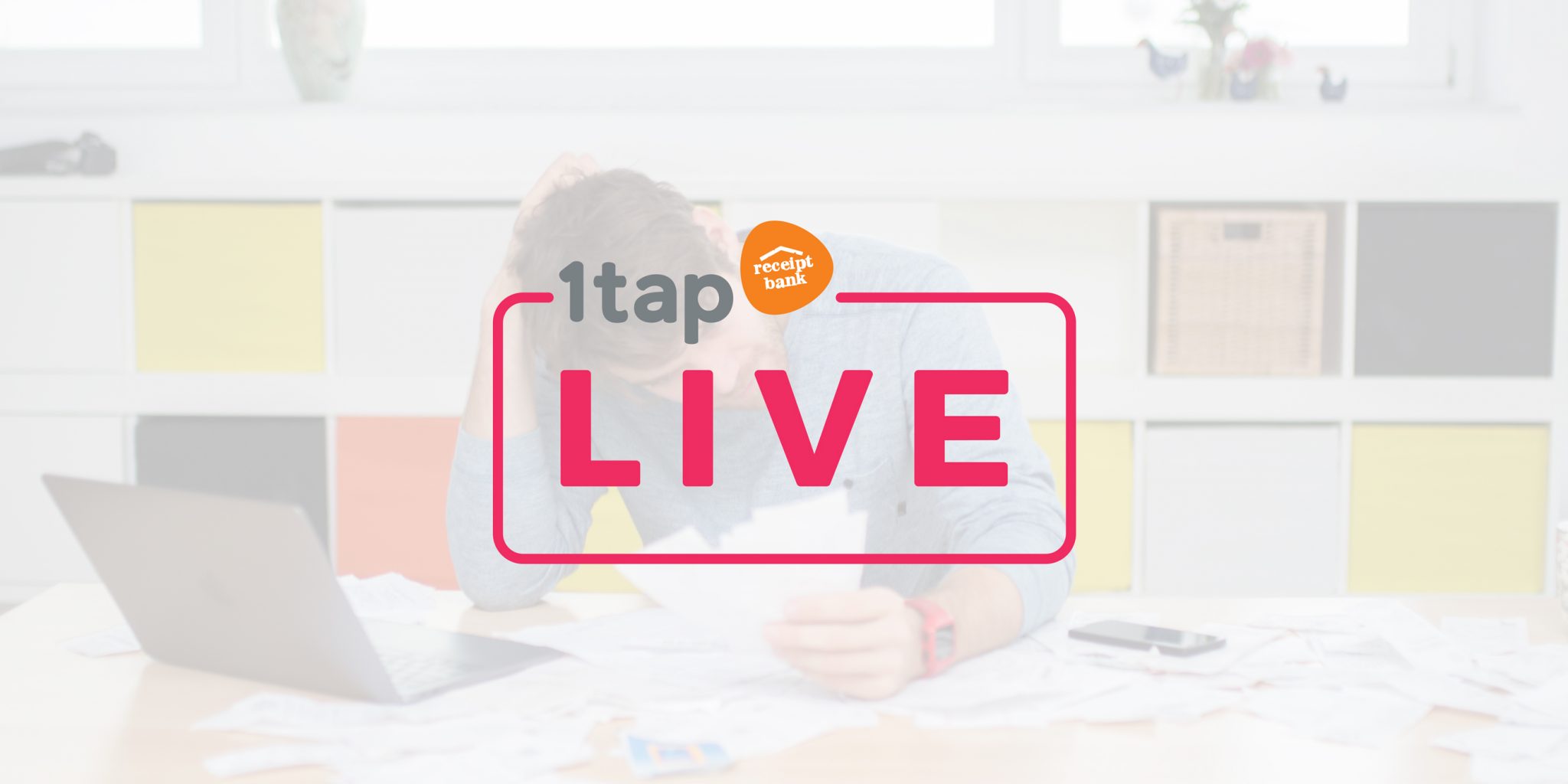 Tax tips with 1tap live - ask our expert anything about Self Assessment